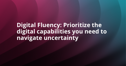 Digital Fluency | Discover Your Digital Fluency Pattern | Thoughtworks
