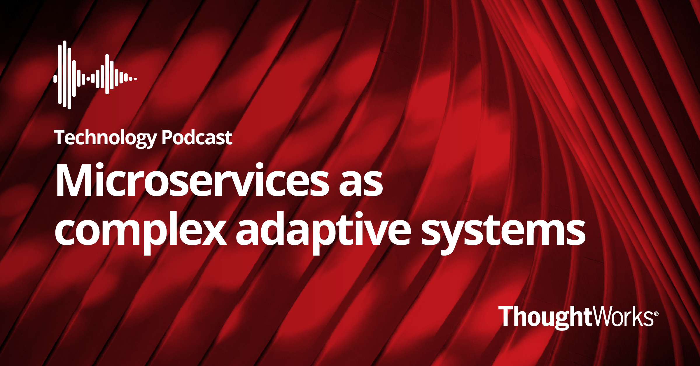 Complex adaptive systems | ThoughtWorks