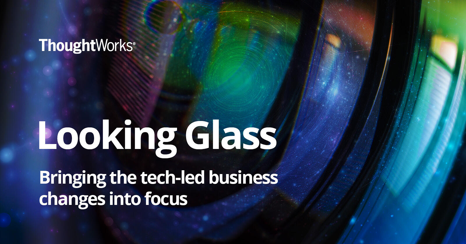 Thoughtworks Looking Glass | Thoughtworks